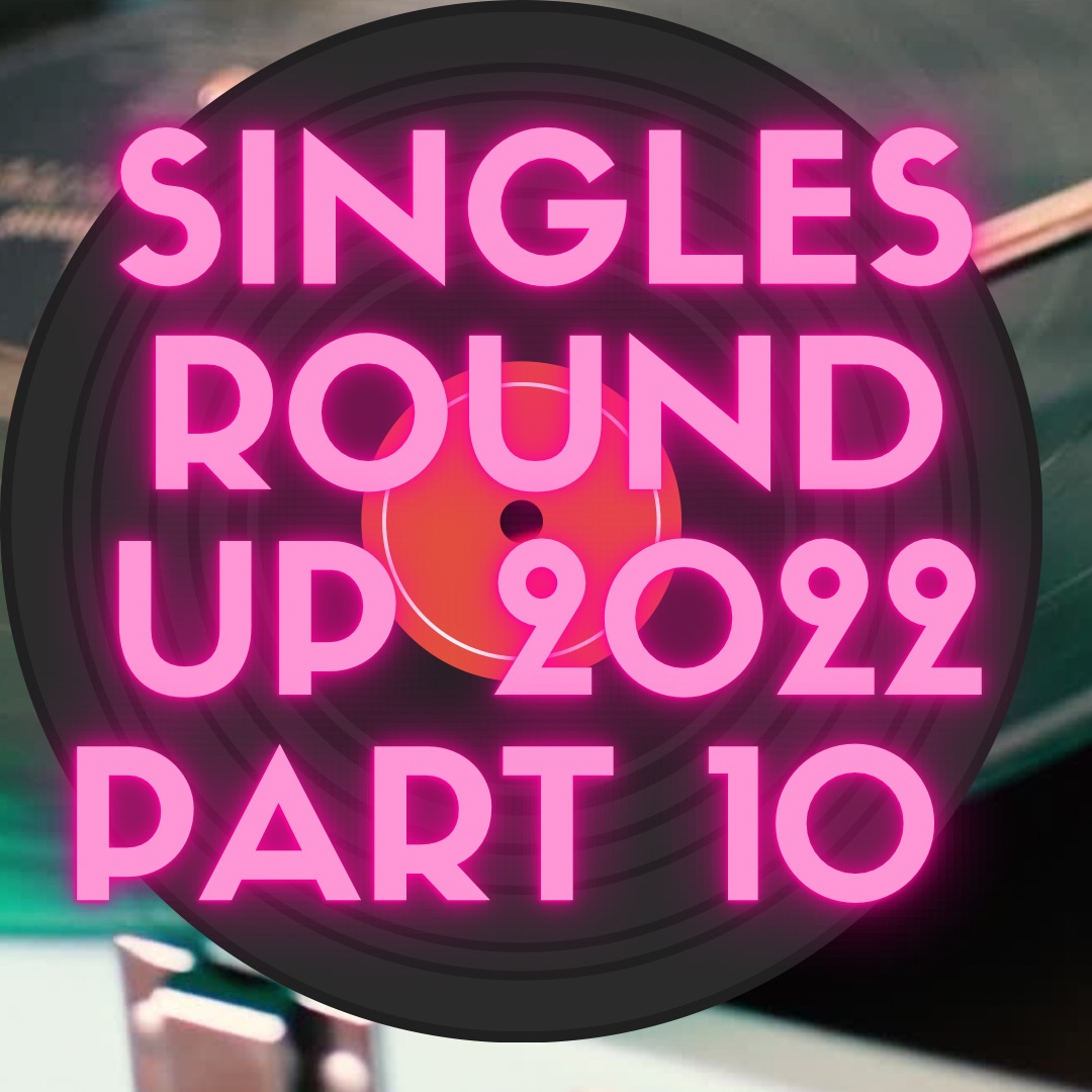 Singles Round Up Part 10 – October 2022 - The Ginger Quiff