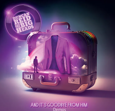 Duncan Reid – And It’s Goodbye From Him – Interview - The Ginger Quiff