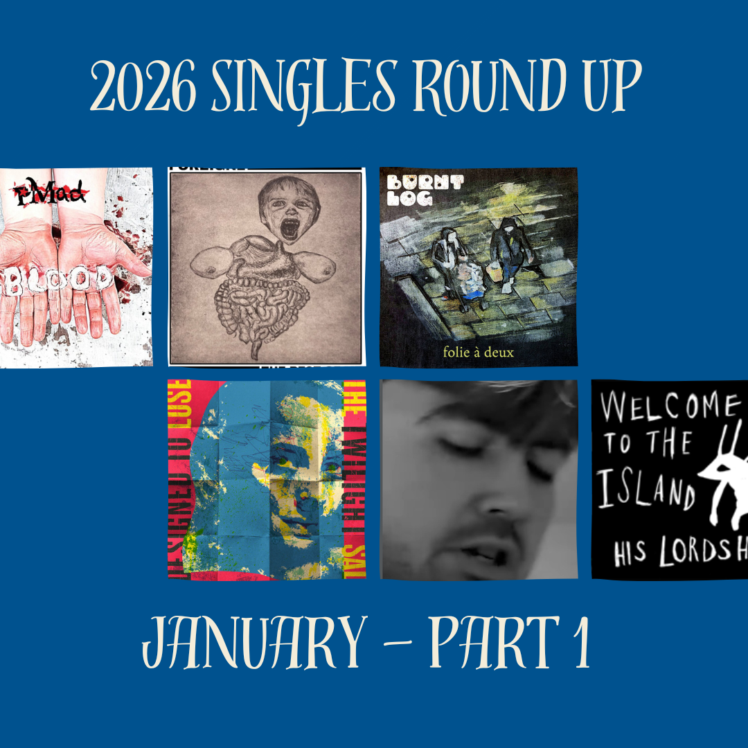 Singles Round Up 2026 – January Pt 1 - The Ginger Quiff