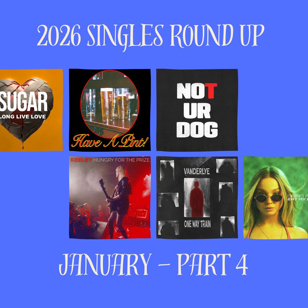 Singles Round Up 2026 – January – Part 4 - The Ginger Quiff